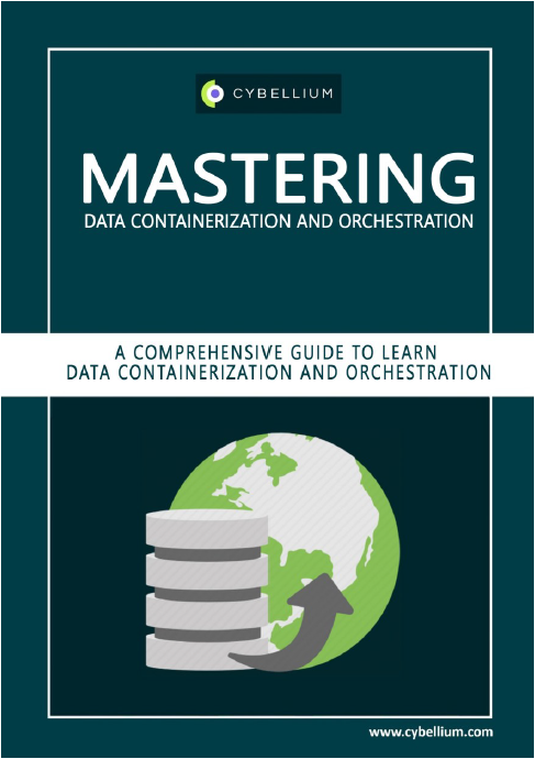 Mastering Data Containerization And Orchestration Cybellium