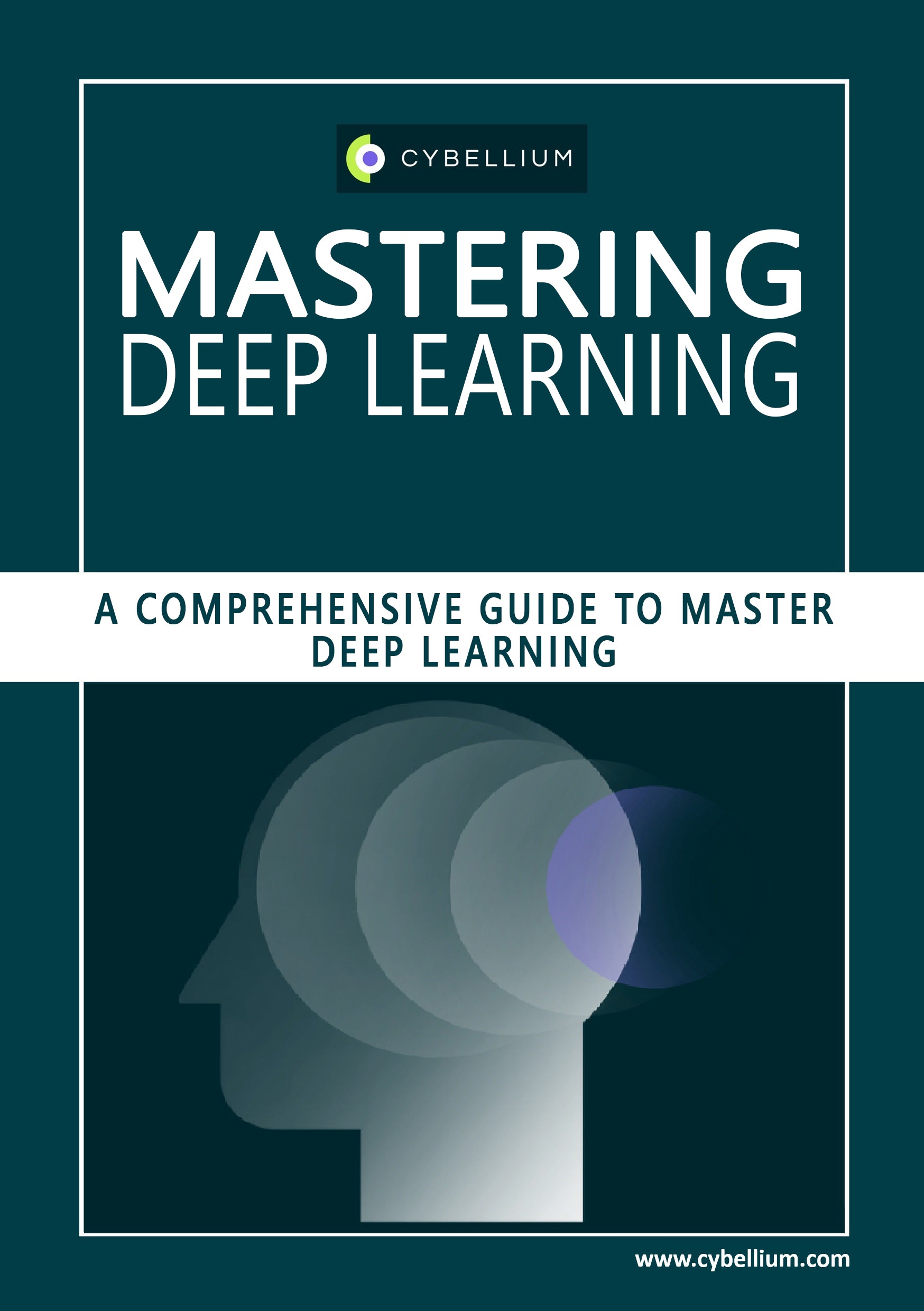 Mastering Deep Learning – Cybellium Mastering Deep Learning – Cybellium